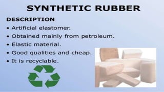 Polymer chemistry in natural and synthetic rubber | PPTX