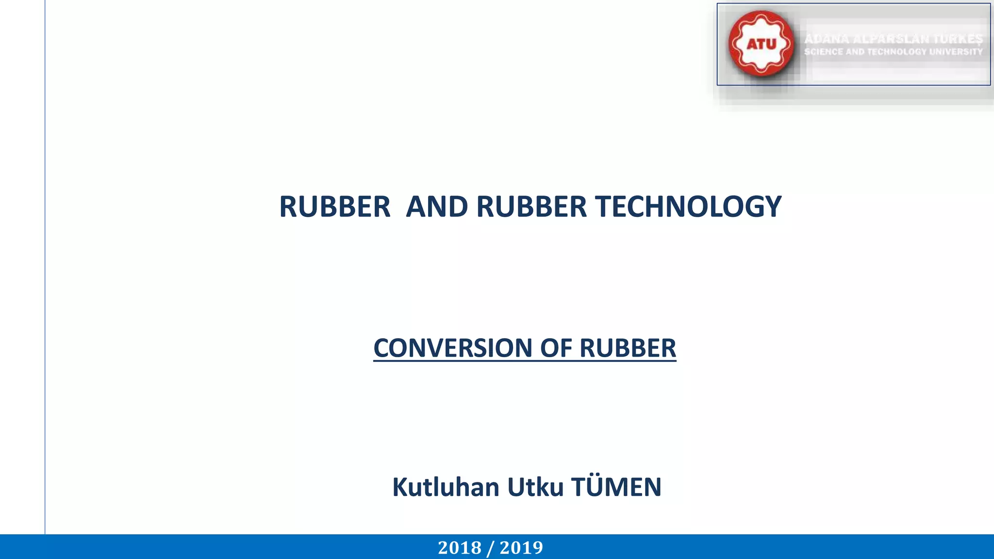 Rubber and Rubber Technology | PPT
