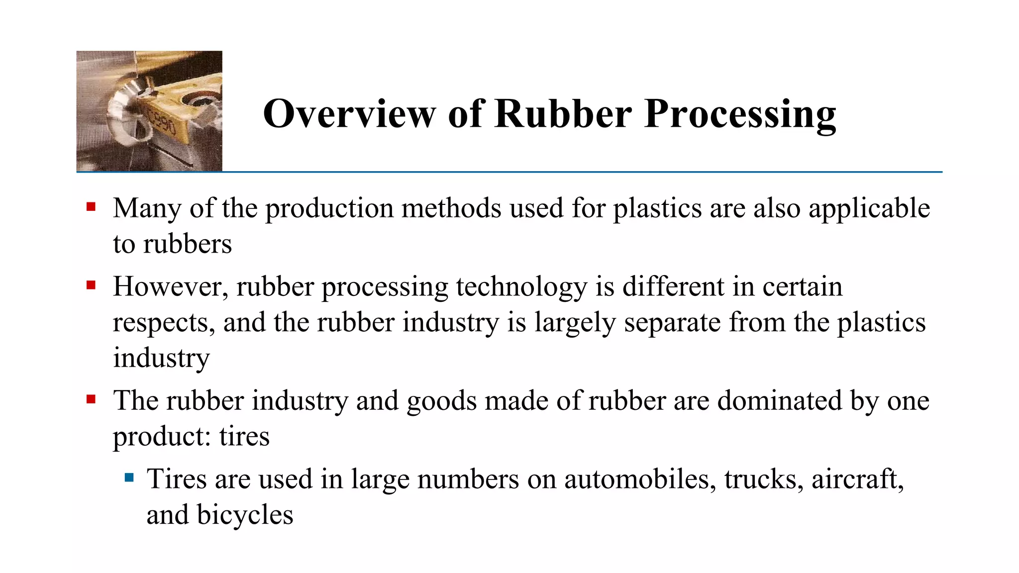 Rubber processing 1 | PPTX