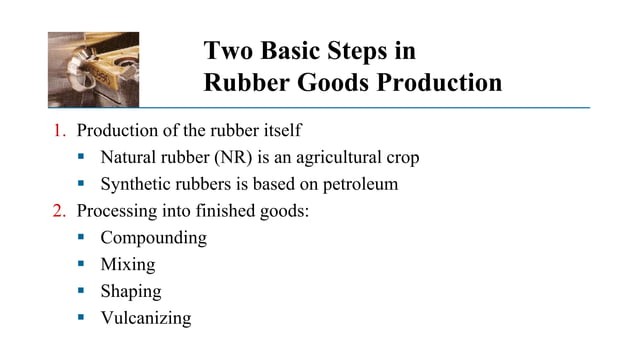 Rubber processing 1 | PPTX