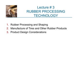 Rubber Processing Technology and Compounding.ppt | Chemistry | Science