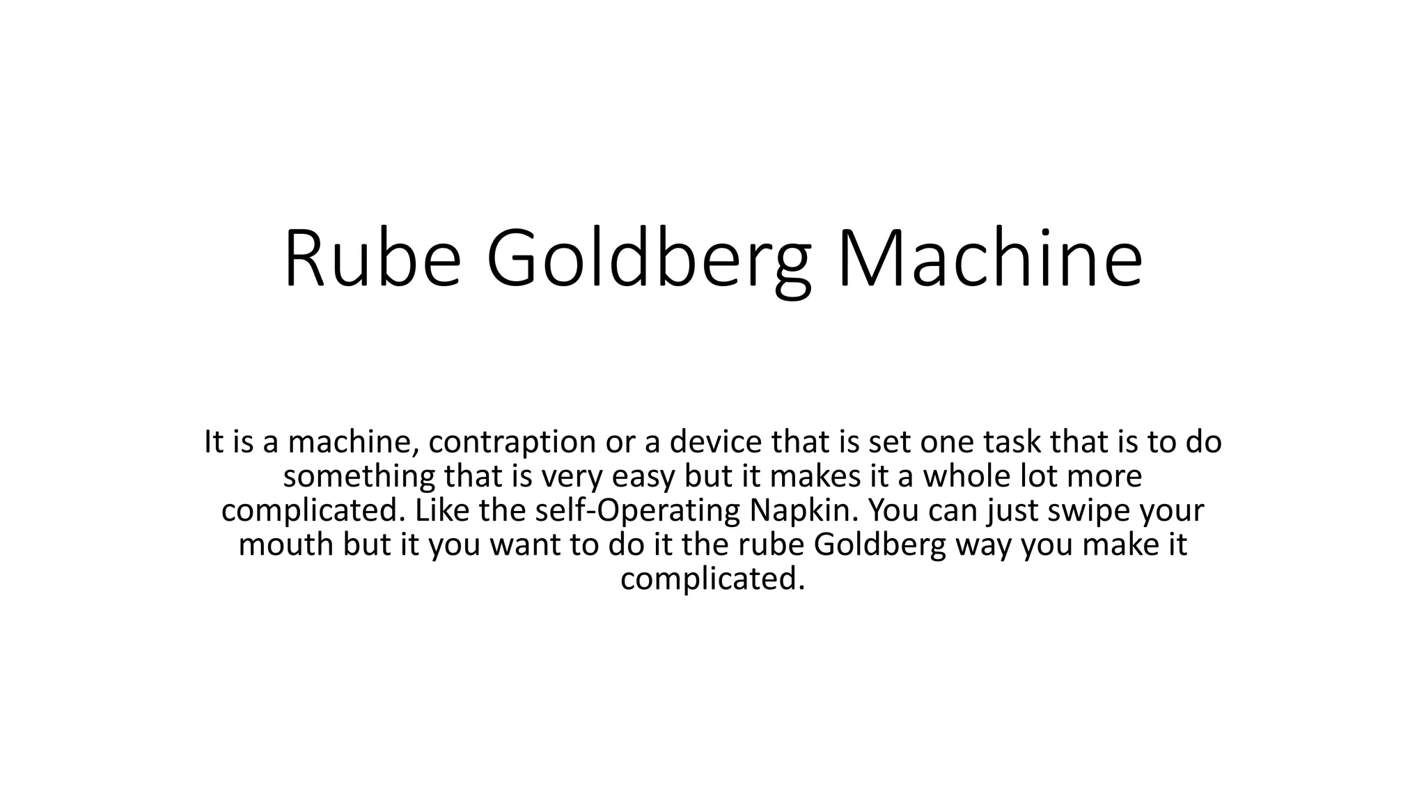 Rube goldberg bailey | PPTX
