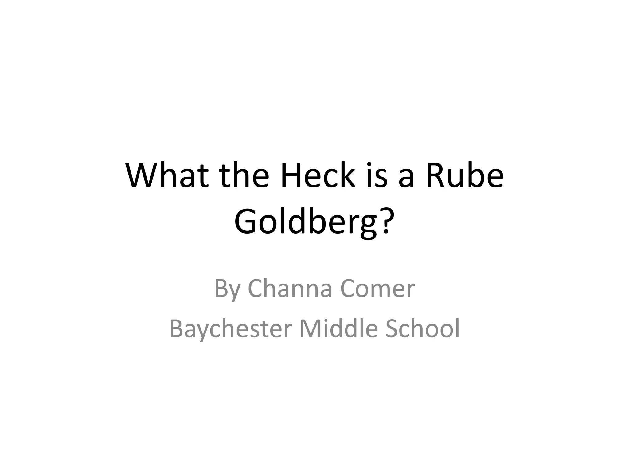 Rube goldberg ppt | PPTX