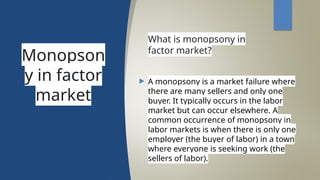 Monopoly in Product Market, Monopsony in Factor Market, Bilateral ...