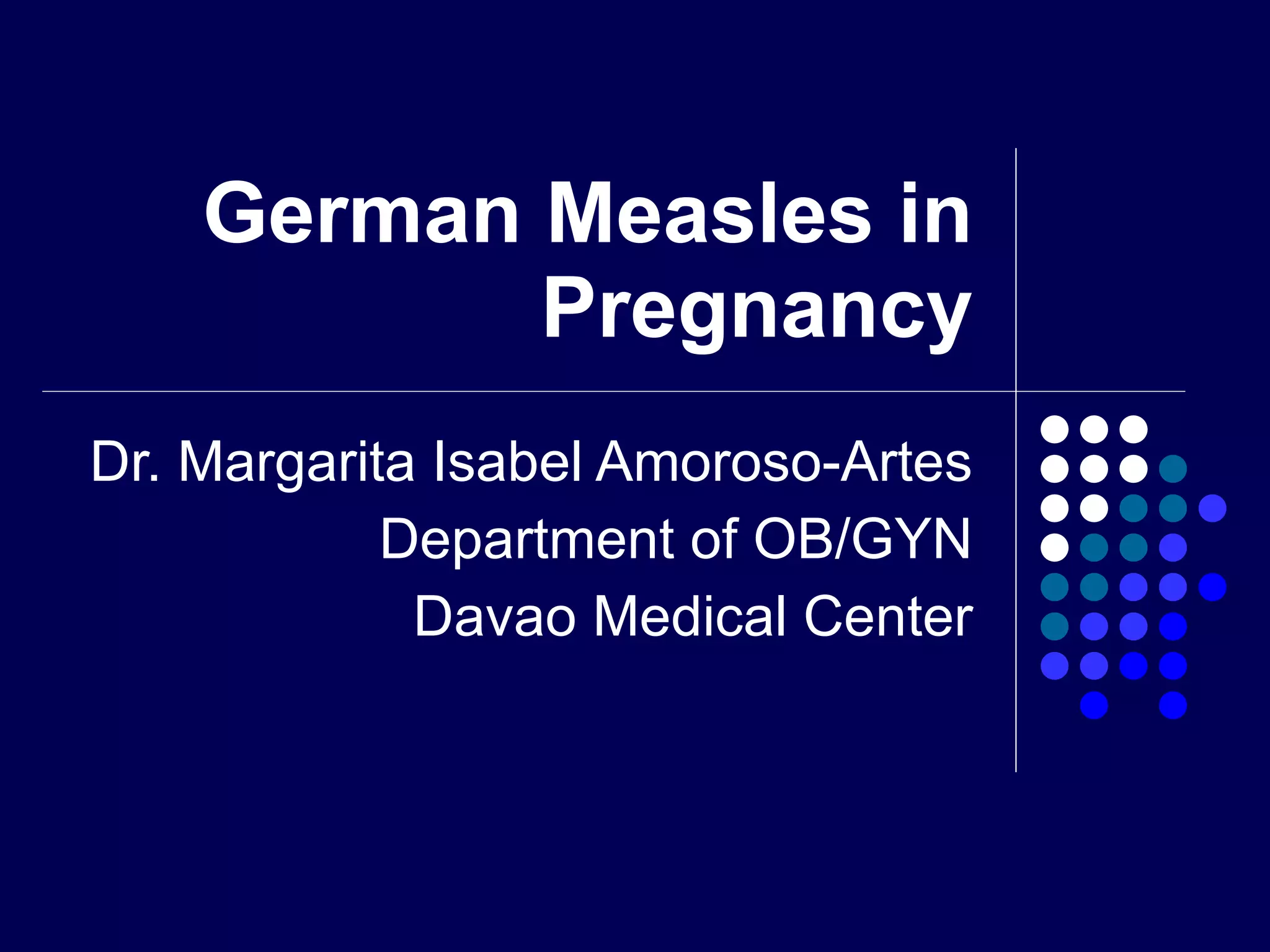 German Measles in Pregnancy | PPT