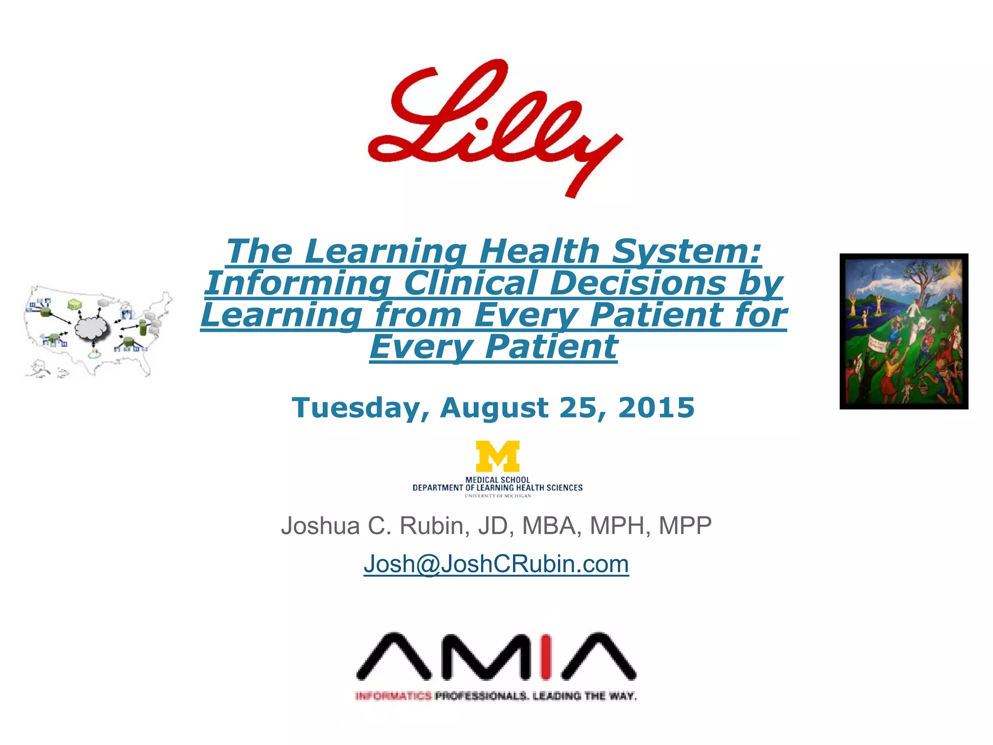The Learning Health System: Informing Clinical Decisions by Learning ...