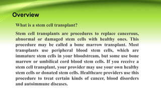 Stem Cell and Bone marrow transplant and Nursing Care | PPTX
