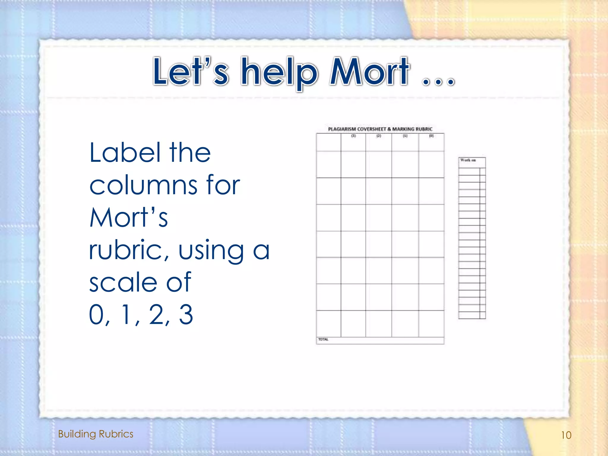 Building Rubrics: The Easy Steps Way | PPTX | Educational Assessment ...