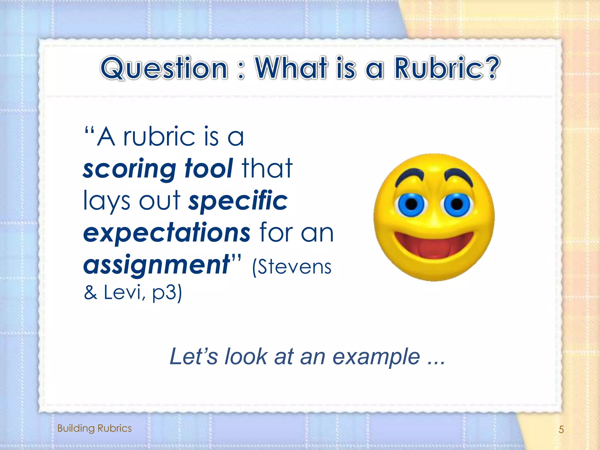 Building Rubrics: The Easy Steps Way | PPTX | Educational Assessment ...
