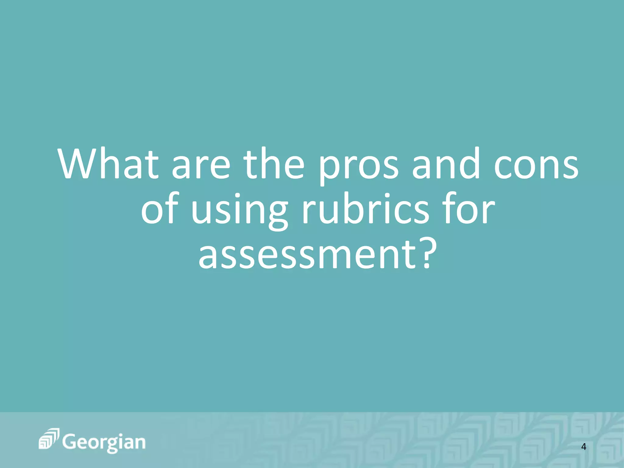 Rubrics: the good, the bad, the ugly | PPTX
