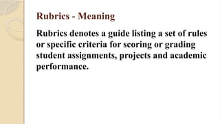 RUBRICS - Assessment. For Learning.pptx