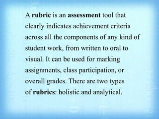 RUBRICS FOR ASSESSMENT.ppt | Educational Assessment | Education