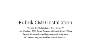 Rubrik CMD Installation (1).pptx