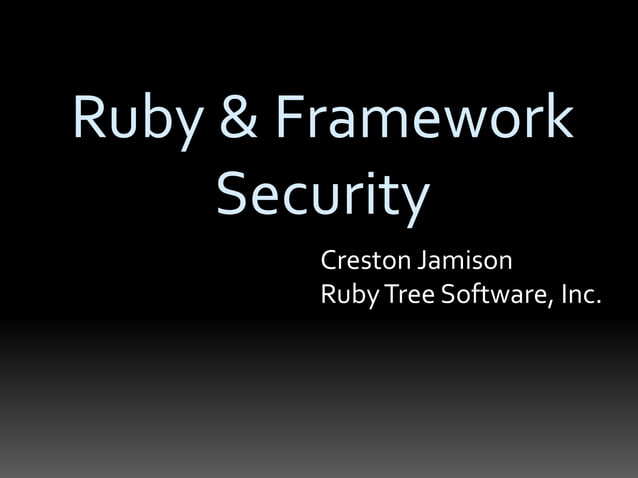 Ruby and Framework Security | PPT