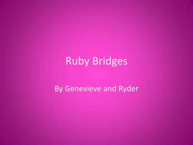 Ruby Bridges | PPTX
