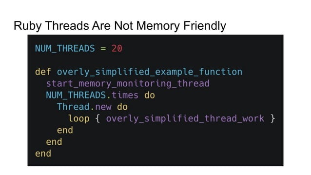 Parallel Ruby: Managing the Memory Monster | PPT