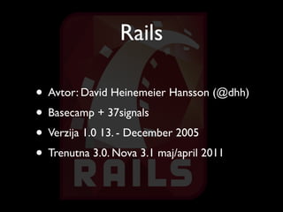 Ruby in ogrodje Rails | PPT