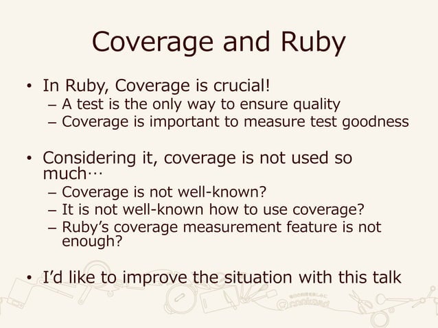 An introduction and future of Ruby coverage library | PPT
