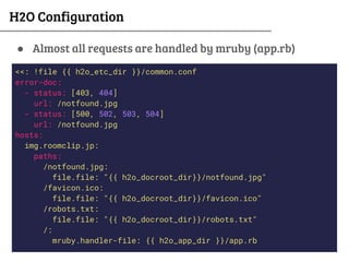 How happy they became with H2O/mruby and the future of HTTP | PPT