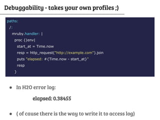 How happy they became with H2O/mruby and the future of HTTP | PPT