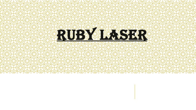 SOLID STATE LASER TYPE AS RUBY LASER.pptx