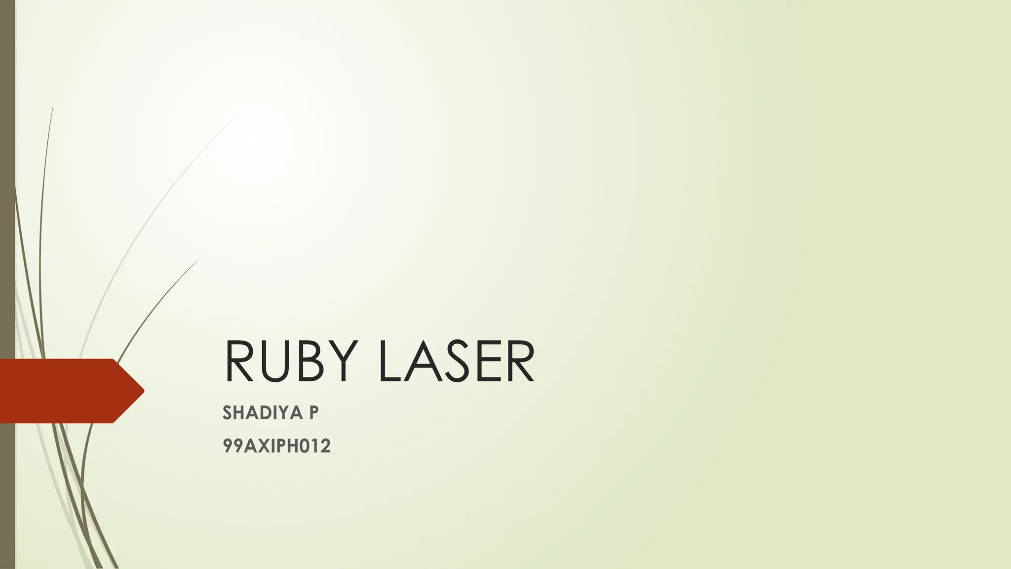 RUBY LASER AND ITS WORKING WITH DIAGRAM.pptx
