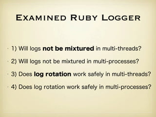 Is ruby logger thread(process)-safe? at RubyConf 2013 | PDF | Operating ...