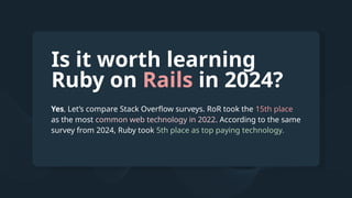 Is it worth learning Ruby on Rails 2024 | PPT