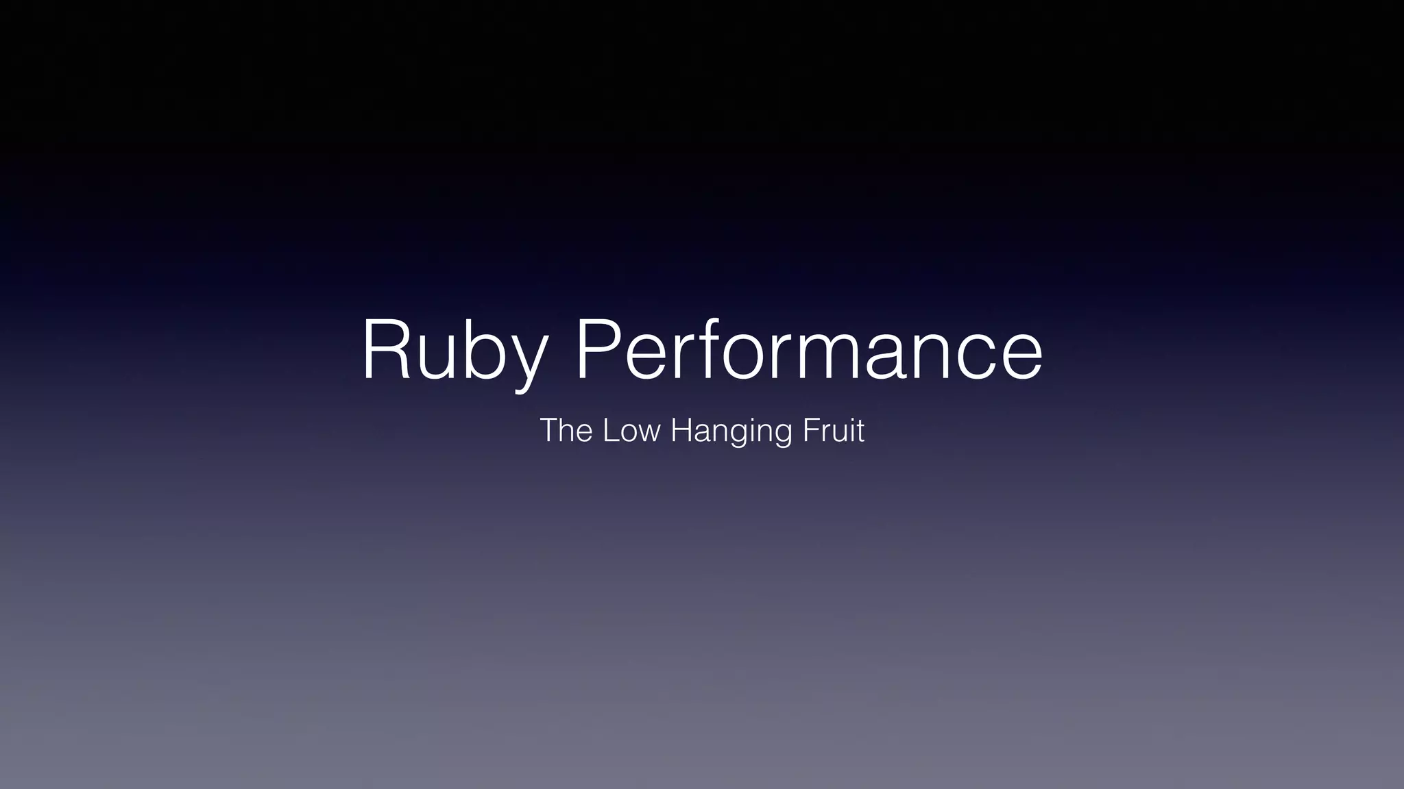 Ruby performance - The low hanging fruit | PDF | Databases | Computer Software and Applications