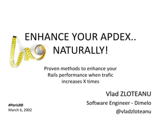 Enhance you APDEX.. naturally! | PPT