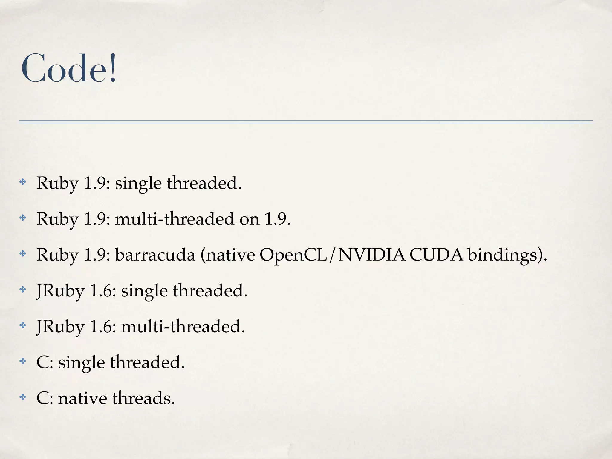 Ruby Supercomputing - Using The GPU For Massive Performance Speedup v1.1 | PPT