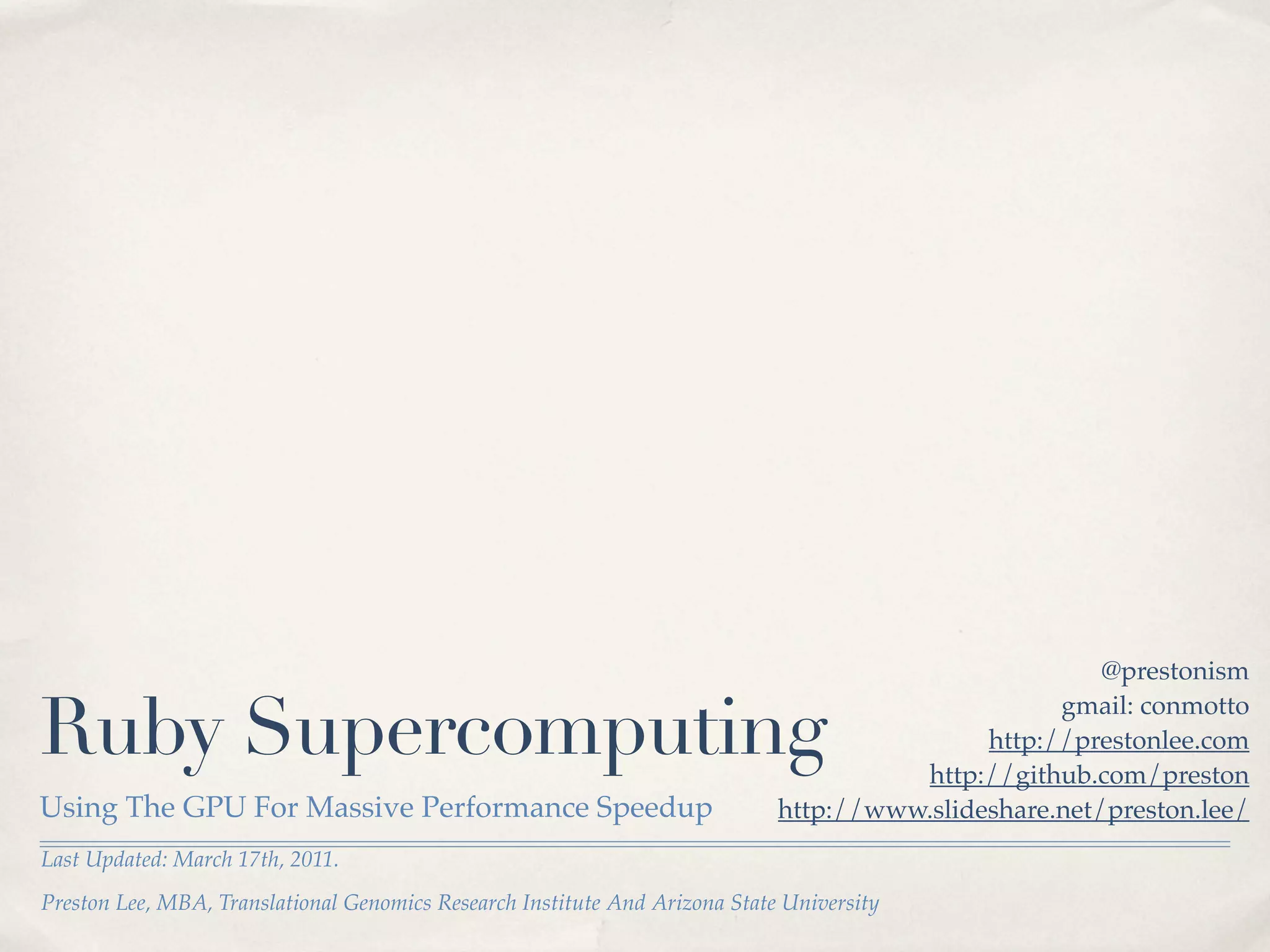 Ruby Supercomputing - Using The GPU For Massive Performance Speedup v1.1 | PPT