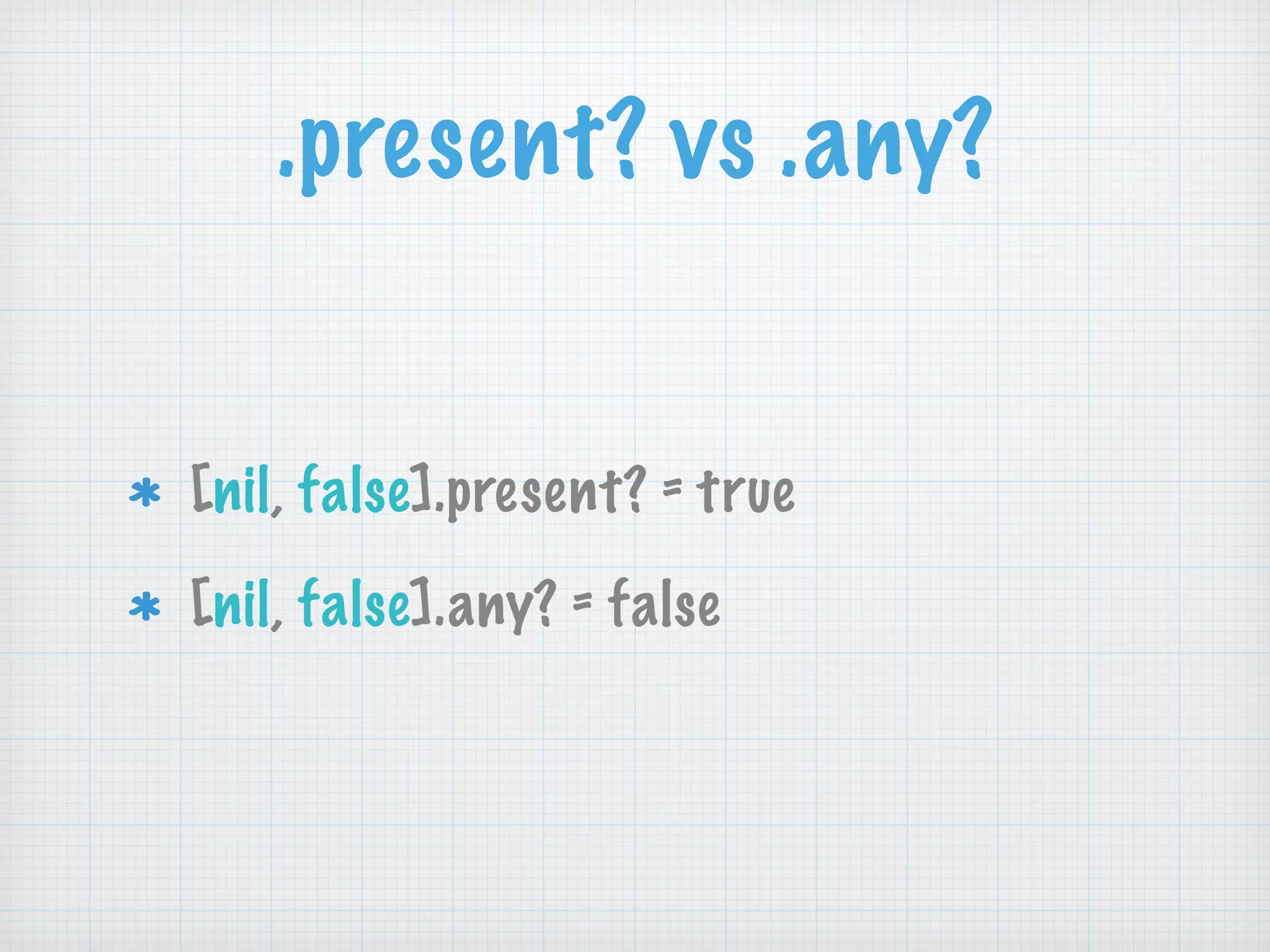 Different between .nil?, .empty?, .bank?, .present? and .any? | PPT