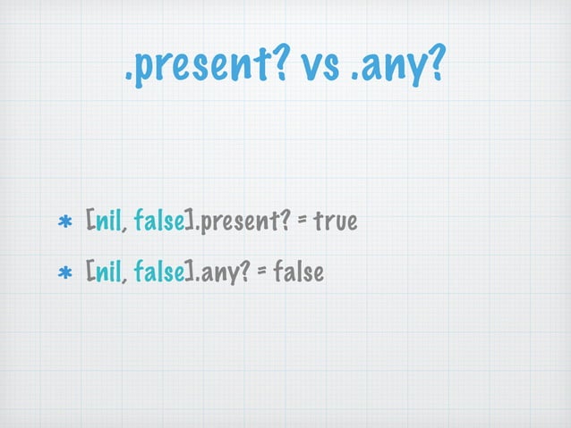 Different between .nil?, .empty?, .bank?, .present? and .any? | PDF | Programming Languages ...