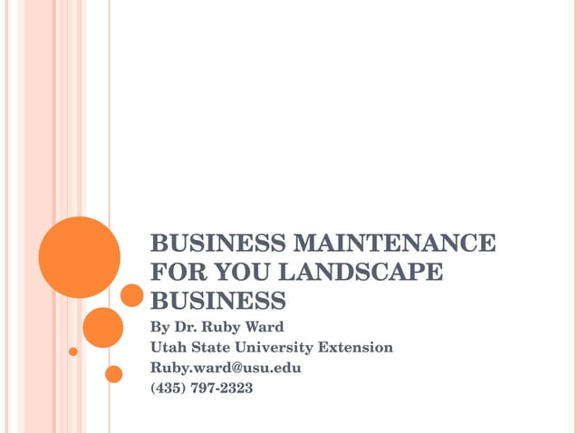 Ruby Ward Business Maintenance For Your Landscape Business | PPT