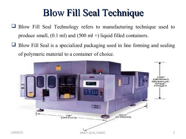 Blow Fill Seal Technique - Rucha