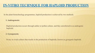 Haploid plant production and germplasm conservation of plants | PPTX