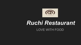 Ruchi Restaurant.pptx