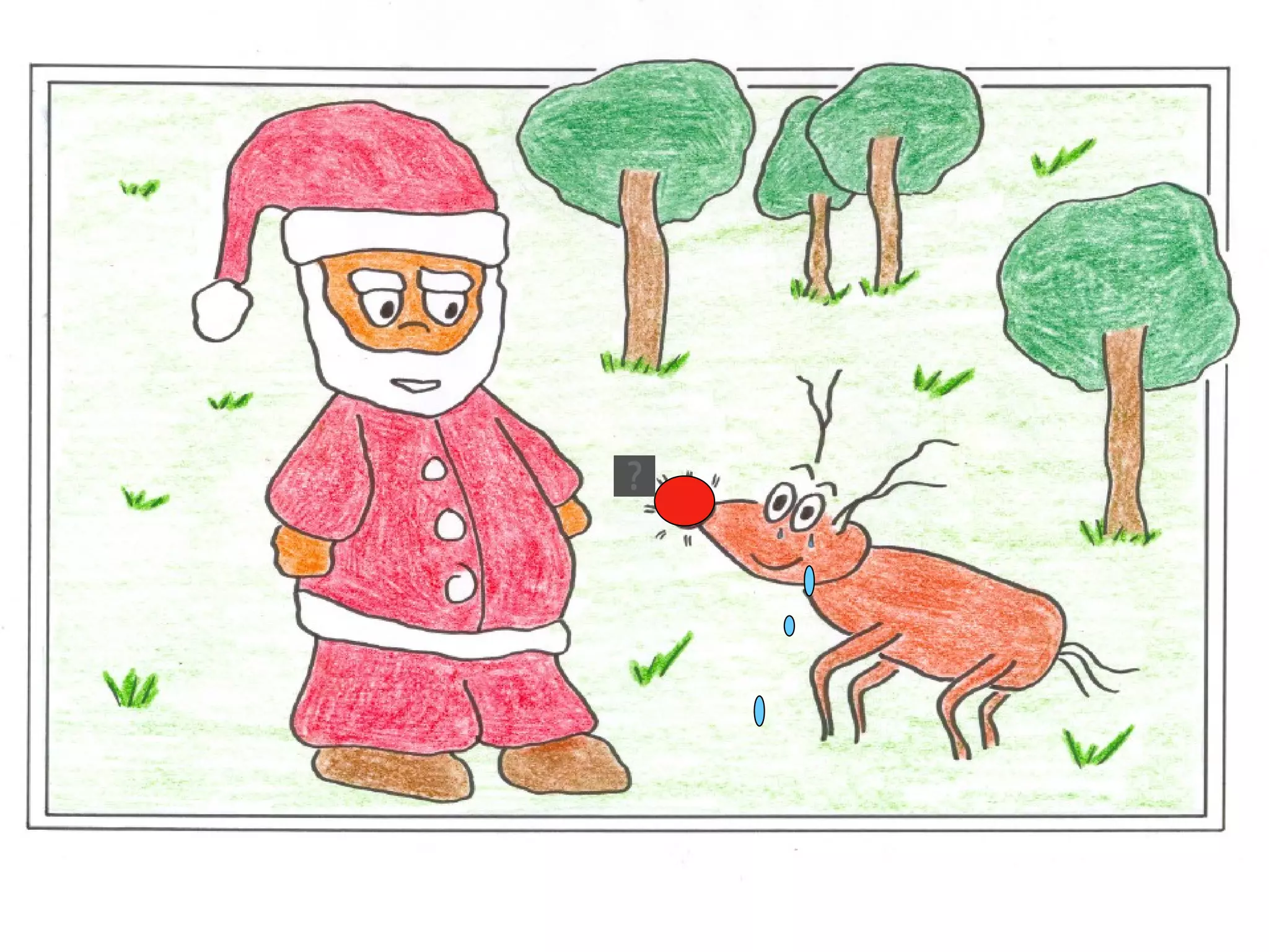 Rudolph, the red-nosed reindeer. | PPT