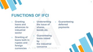 INDUSTRIAL FINANCE CORPORATION OF INDIA | PPTX