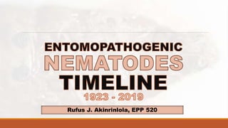 Wayback: History of Entomopathogenic Nematodes.pptx
