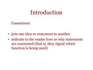 Cohesion: Connectors | PPT | Business | Business and Finance