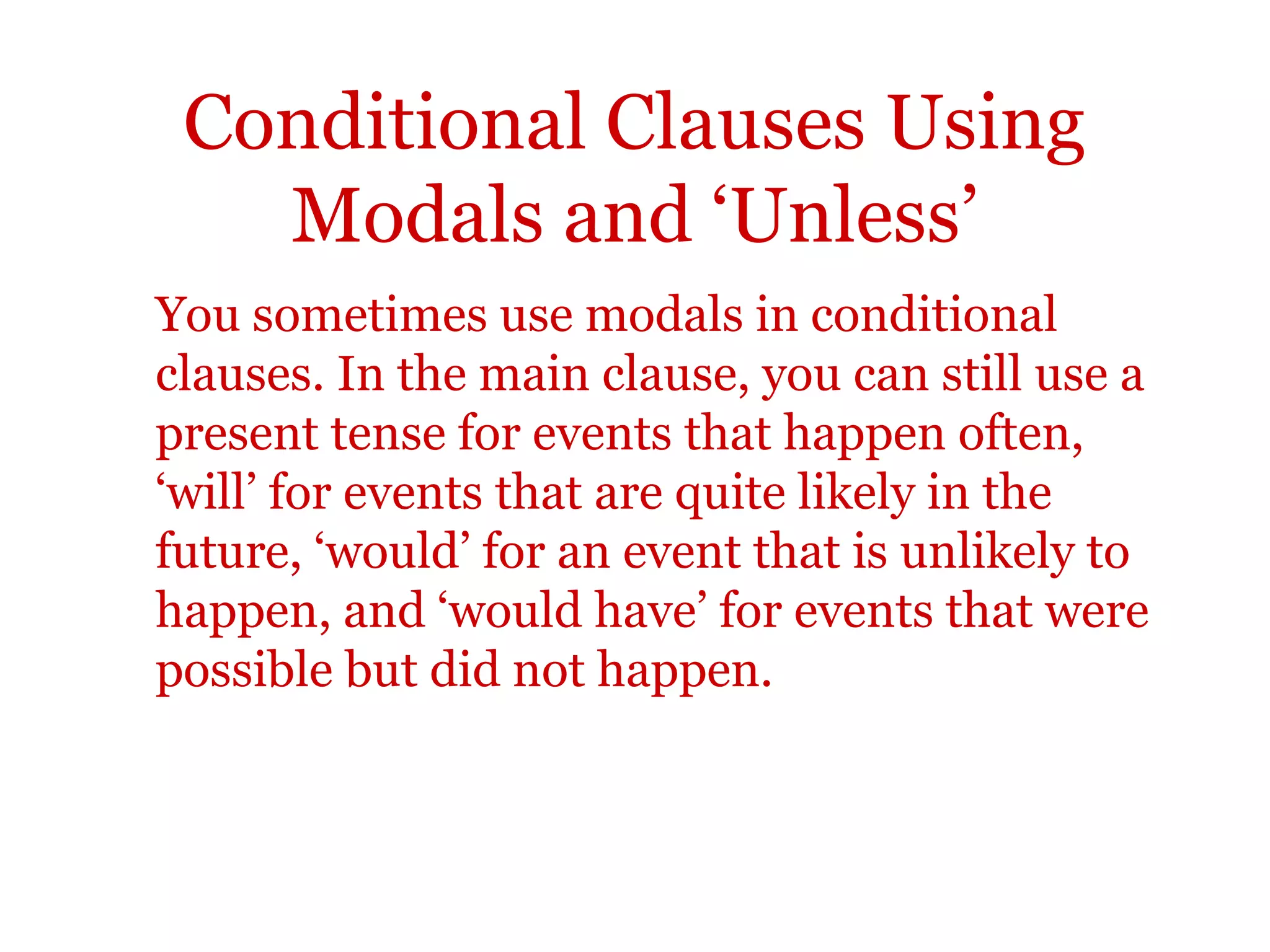 Conditional clauses using modals and 'unless' | PPT