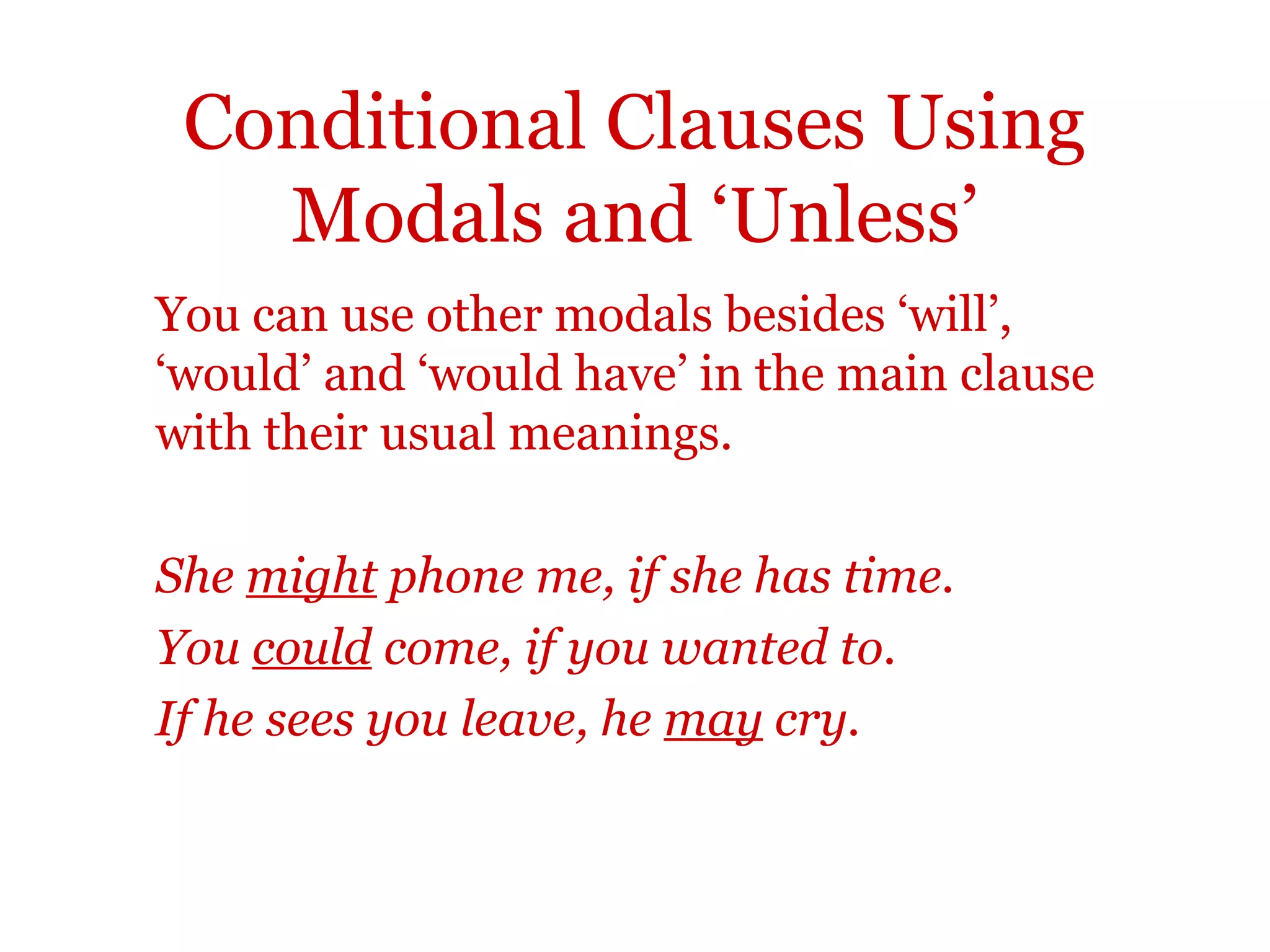 Conditional clauses using modals and 'unless' | PPT