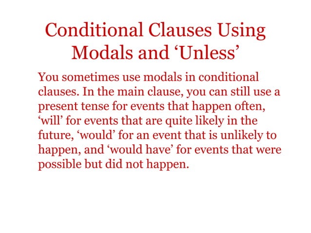 Conditional clauses using modals and 'unless' | PPT
