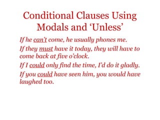 Conditional clauses using modals and 'unless' | PPT