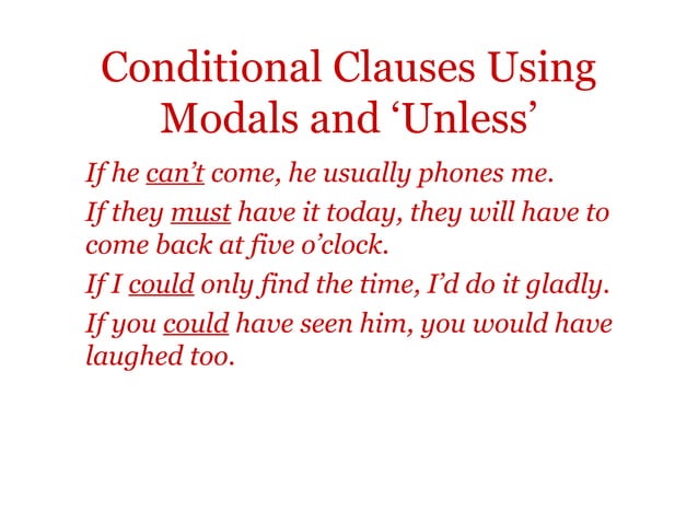 Conditional clauses using modals and 'unless' | PPT