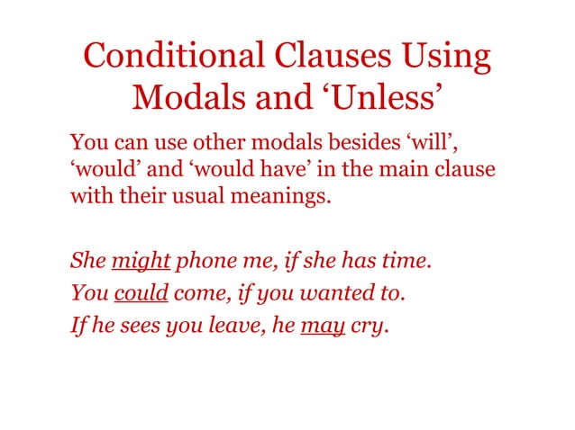 Conditional clauses using modals and 'unless' | PPT
