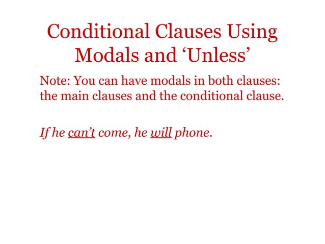 Conditional clauses using modals and 'unless' | PPT