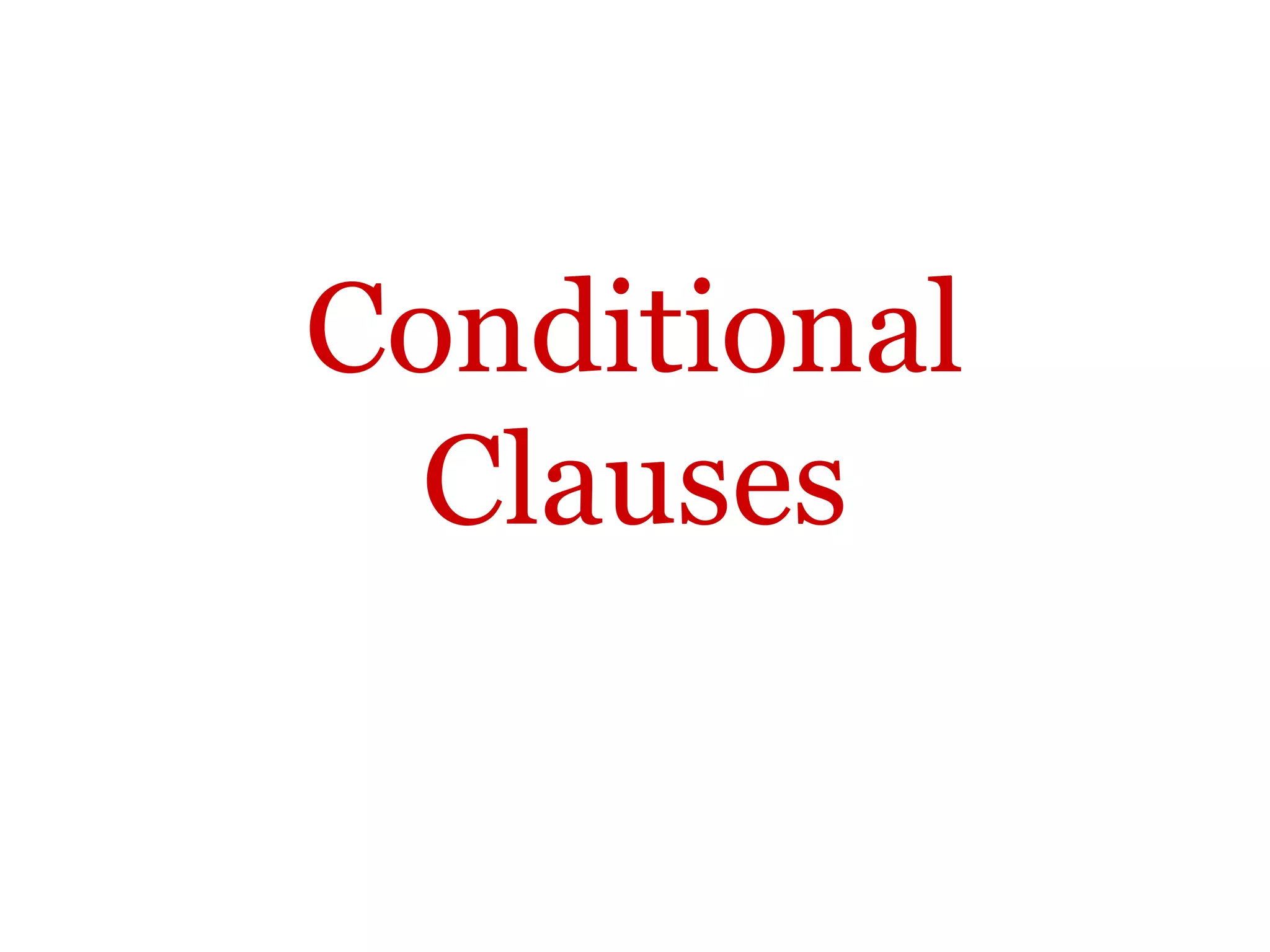 Conditional clauses | PPT